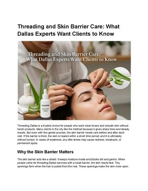 Calaméo - Threading And Skin Barrier Care What Dallas Experts Want ...