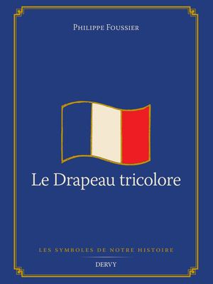 Calaméo - Le Drapeau tricolore, Philippe FOUSSIER (EXTRAIT)